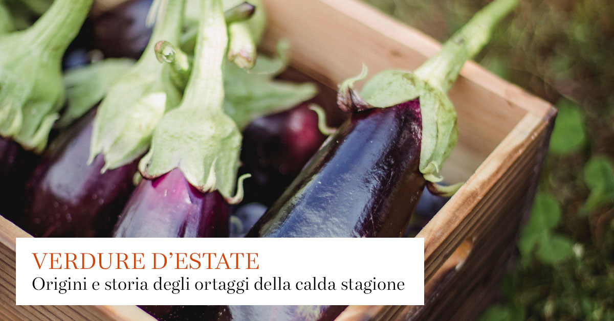 Verdure d’estate, origini e storia degli ortaggi della calda stagione ...